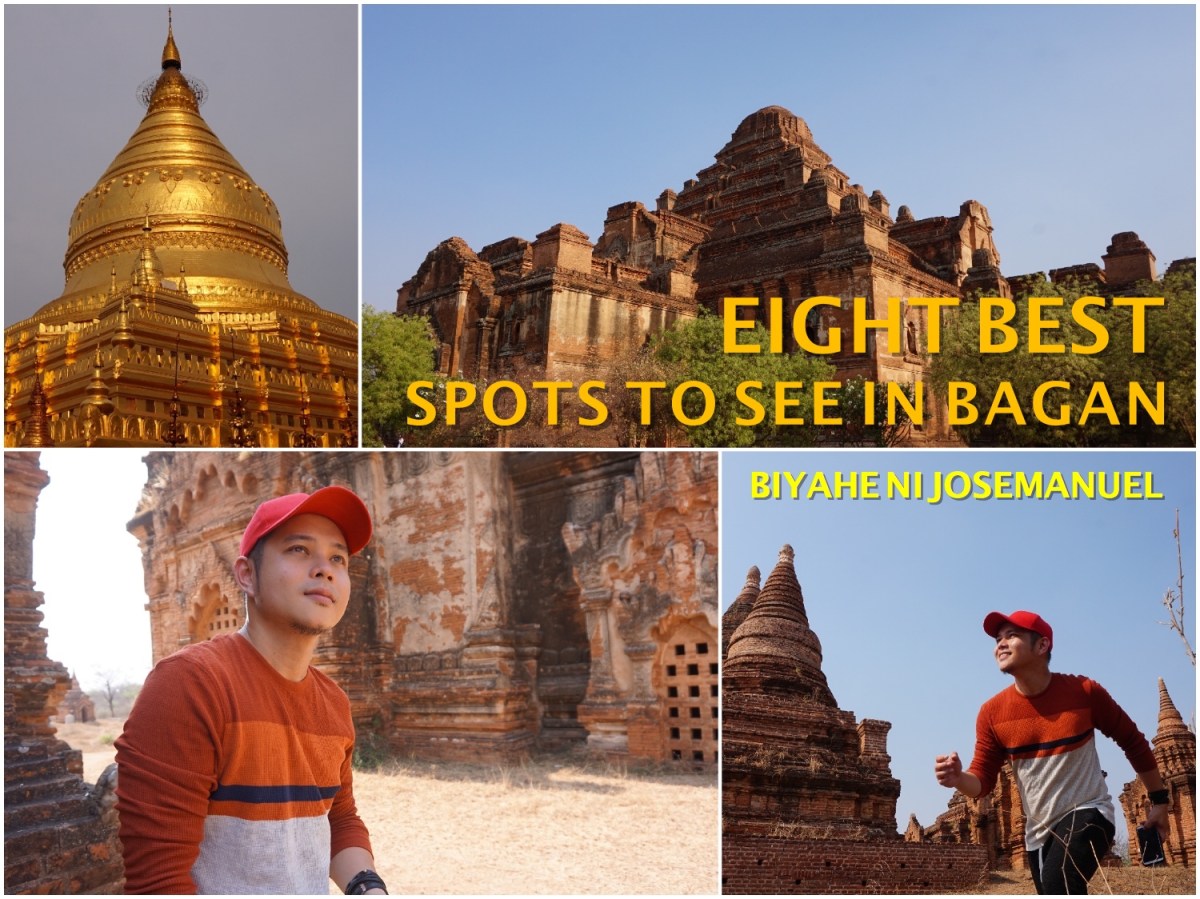 EIGHT Best Spots in Bagan for Photo Opportunity – Biyahe ni Josemanuel